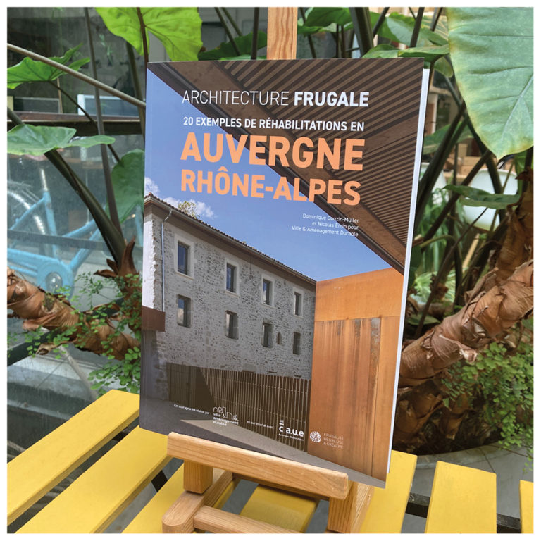 Le guide « Architecture frugale : 20 exemples de réhabilitations en ...